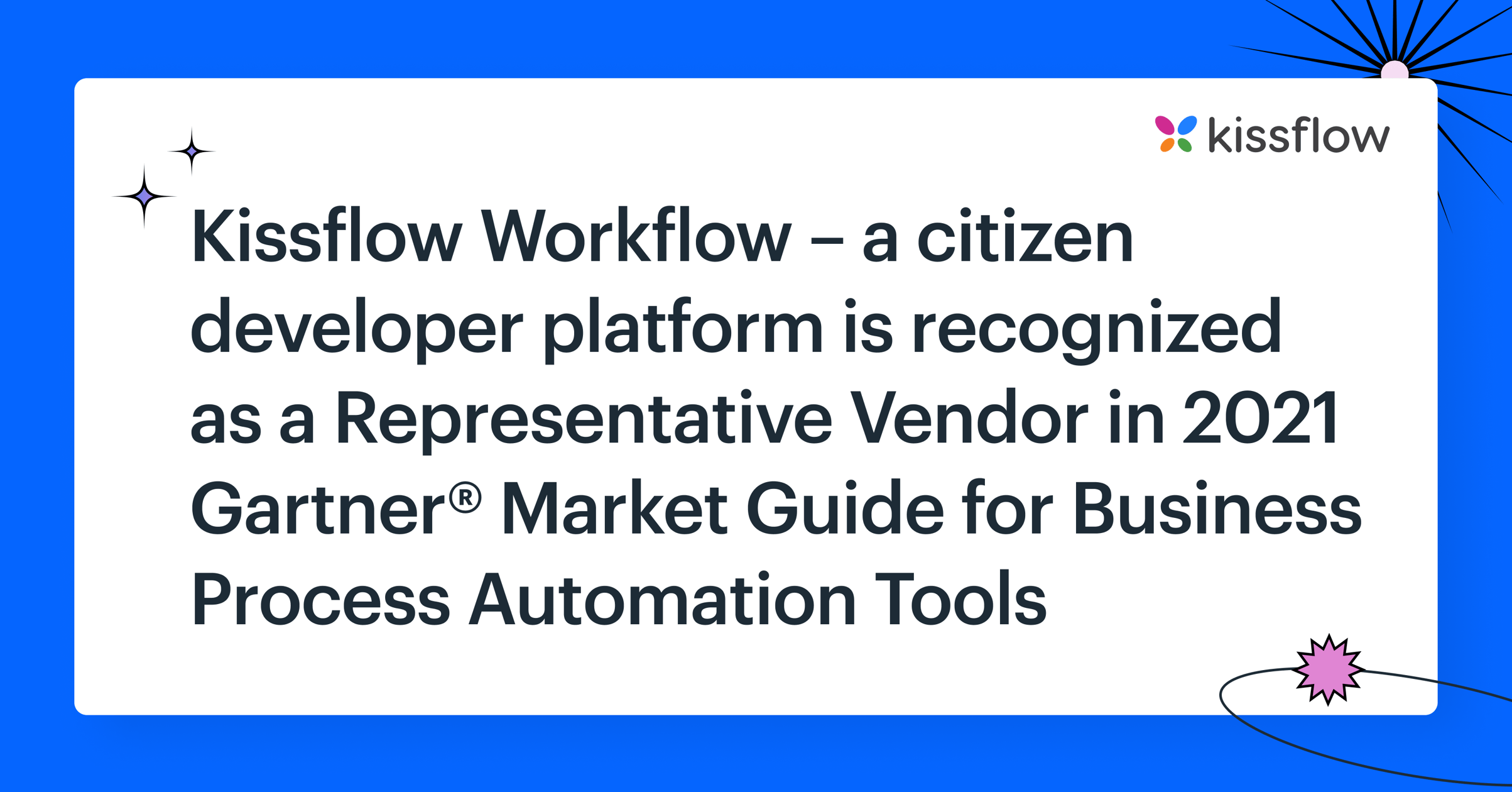 Kissflow Workflow Recognized as Representative Vendor in 2021 Gartner ...