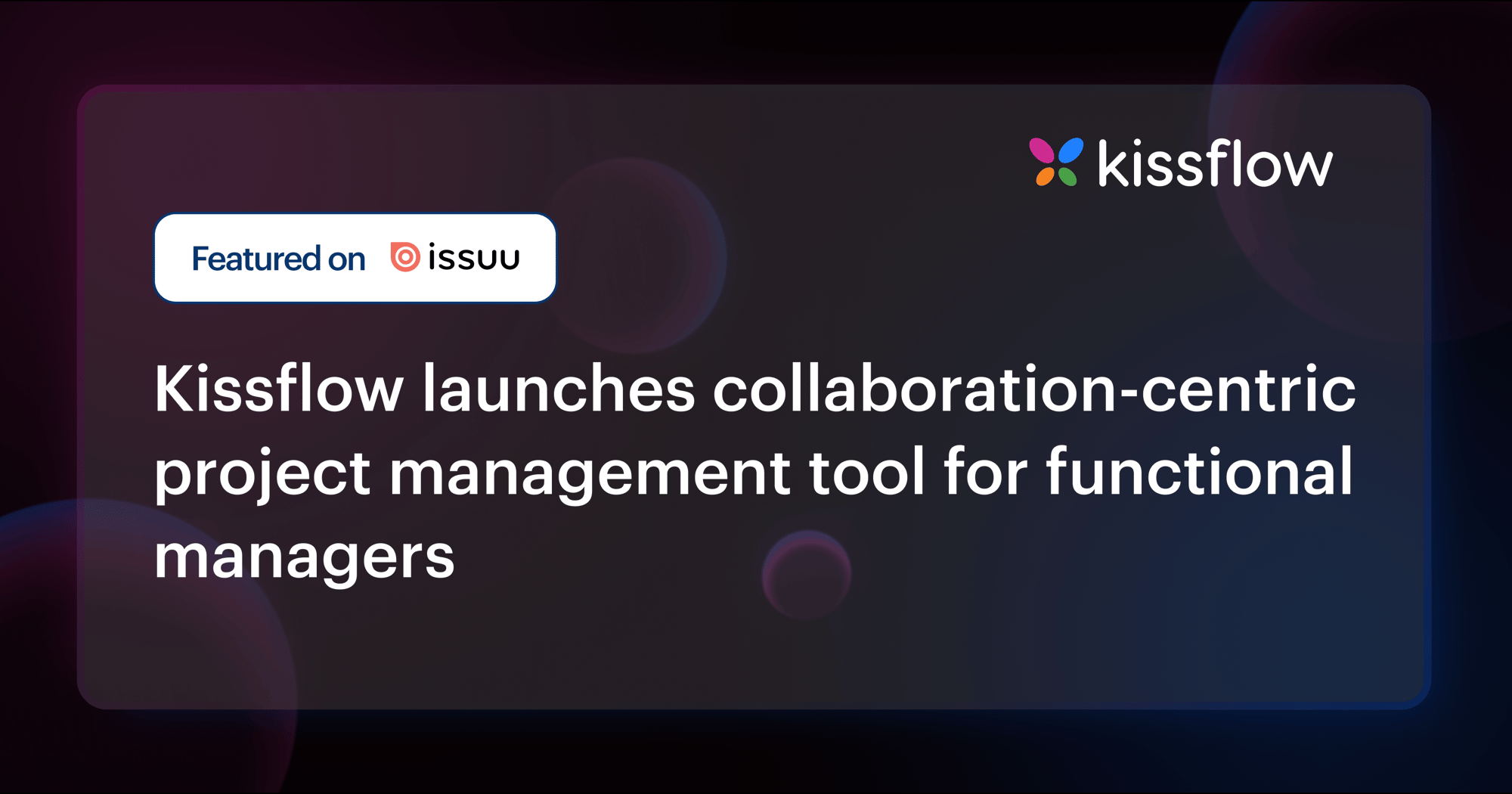 Kissflow Introduces Project Management Tool Built For Functional Managers