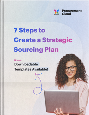 Create a strategic sourcing plan in 7 simple steps