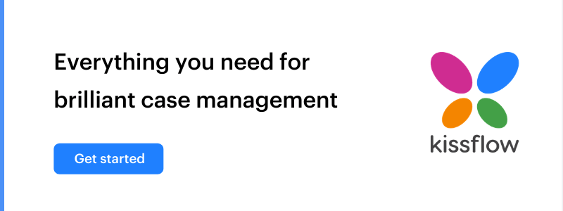 Key Benefits of Case Management System | Kissflow Workflow