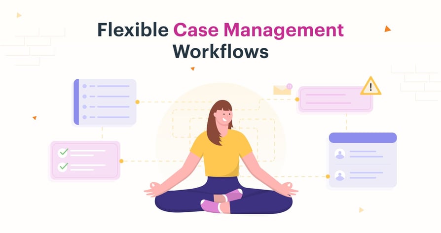 How Case Management Helps Improving Flexible Workflows Kissflow