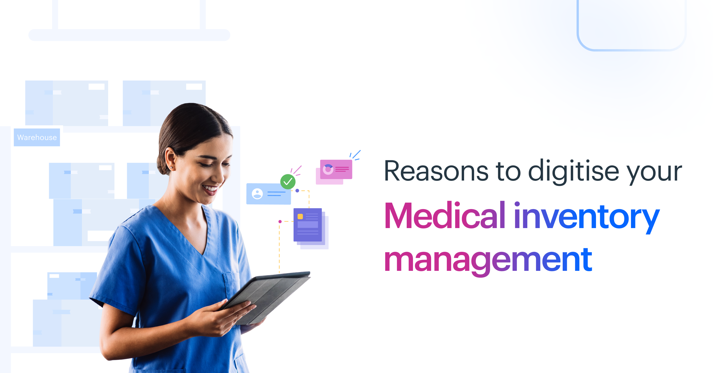 Why Digitize Medical Inventory Management?
