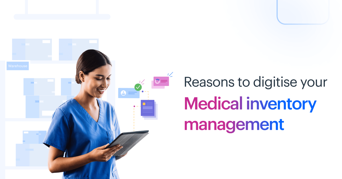 Why Digitize Medical Inventory Management?