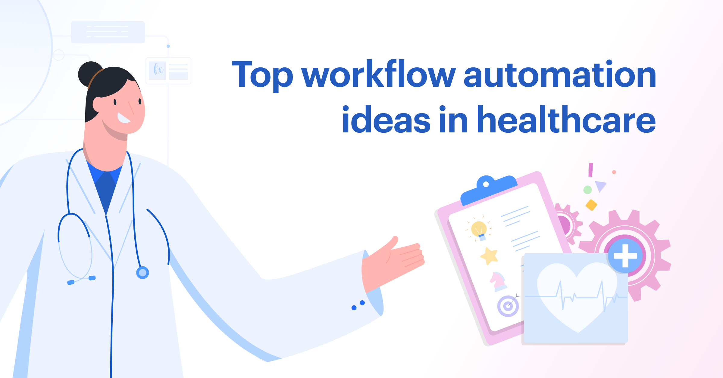 Healthcare Workflow Automation | 5 Healthcare Workflows You Can Automate