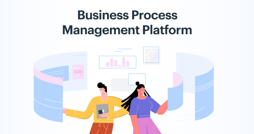 BPM Platform | Easy to Manage Business Processes with Automation