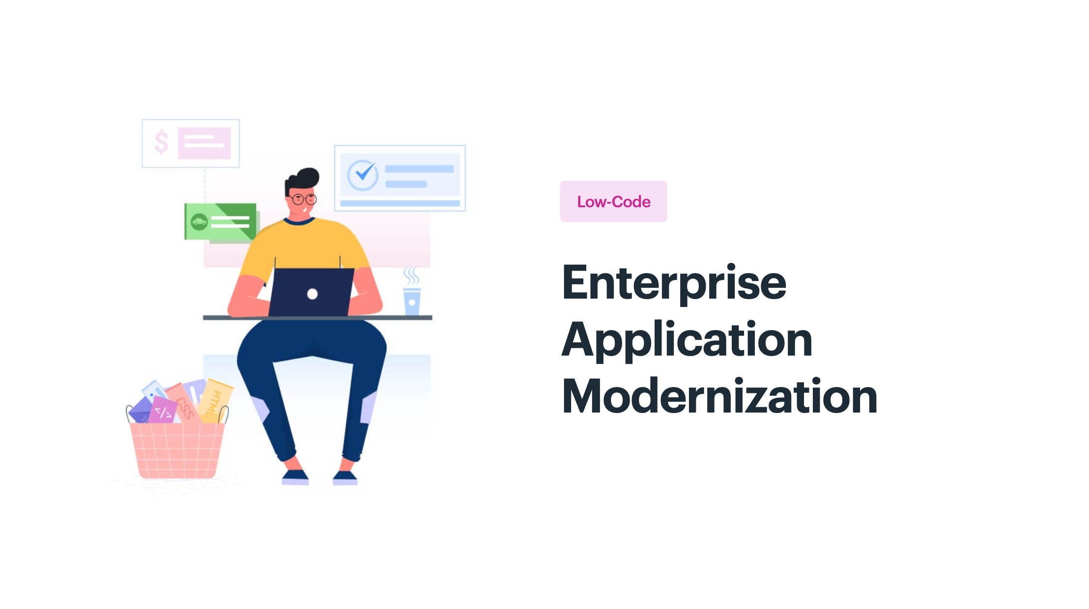 Enterprise Application Modernization: Ultimate Guide For 2023