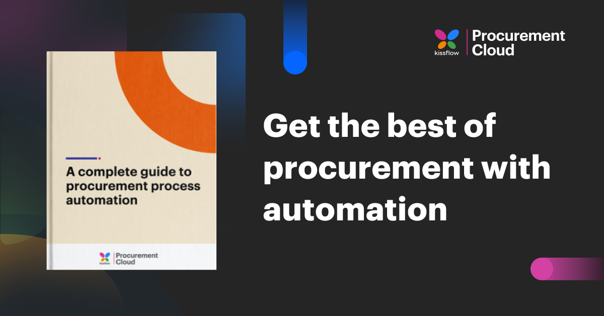 Free Manual On The Importance Of Procurement Automation | Kissflow