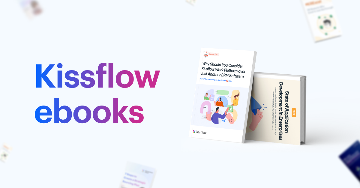 Download Kissflow eBooks for Your Digital Journey