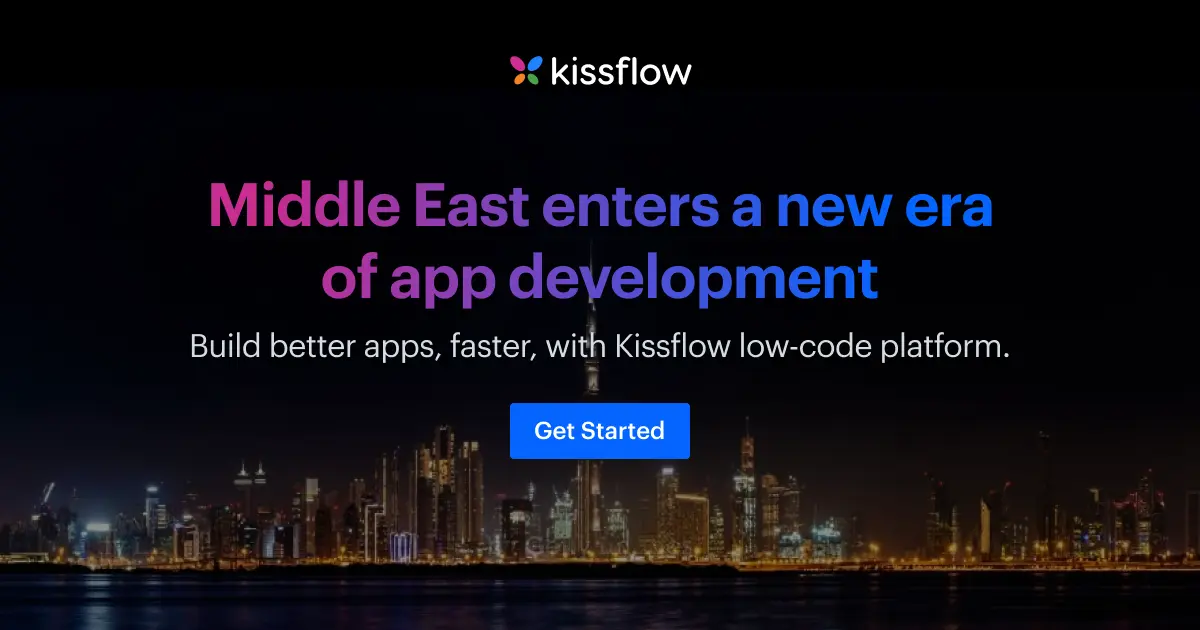 Kissflow Middle East | Build Complex Apps in Weeks with Low-Code