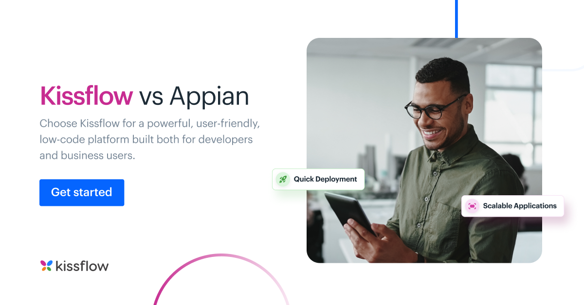 Kissflow vs Appian Features, Benefit and Rating Comparison [2024]