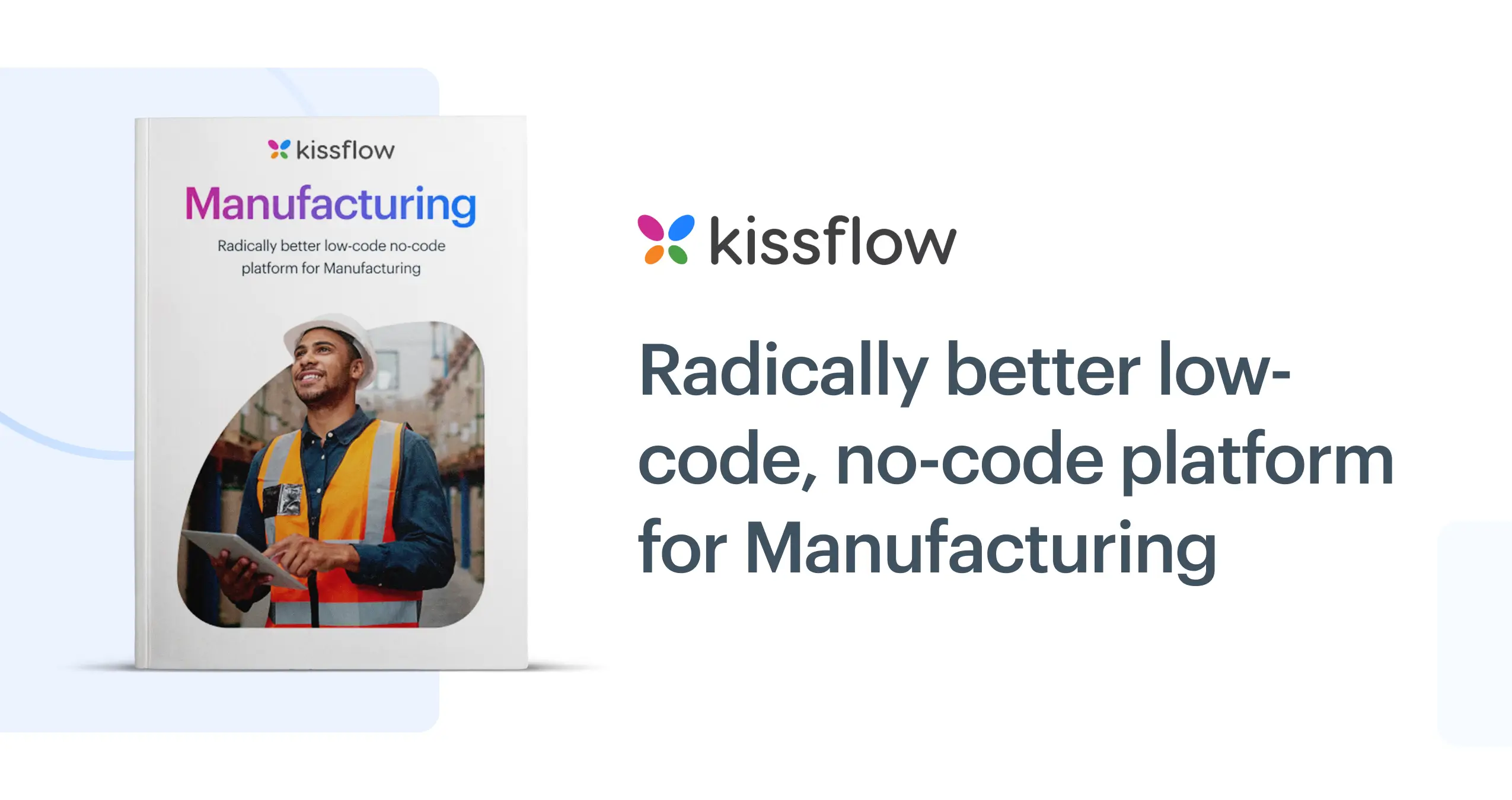 Kissflow for Manufacturing: Process Brochure