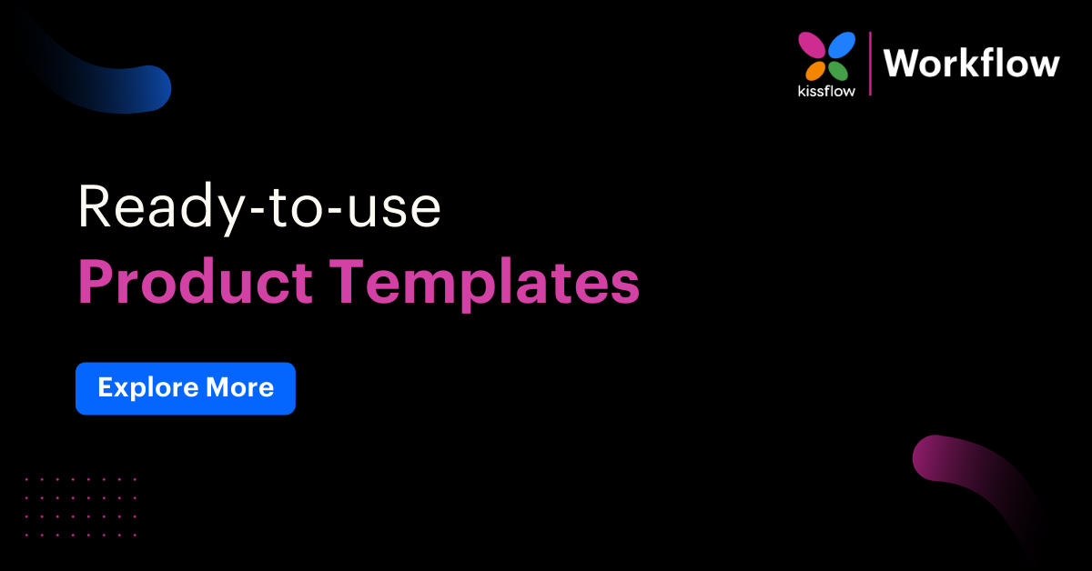 Product Templates - Kissflow Workflow
