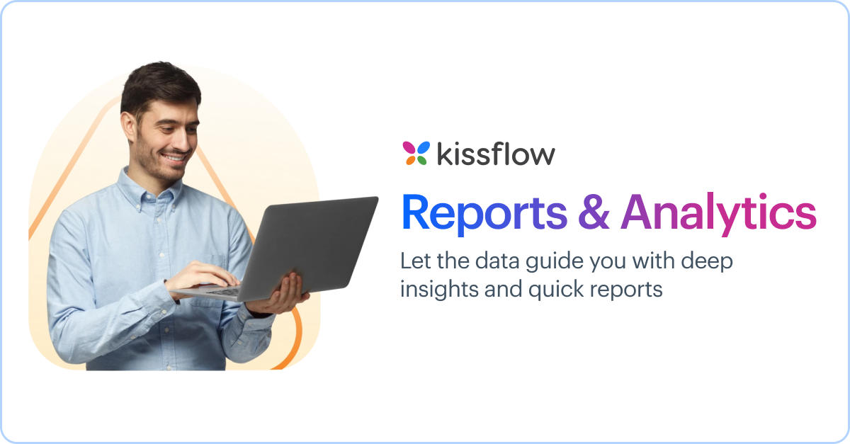 Reports & Analytics | Analytics to power your decisions