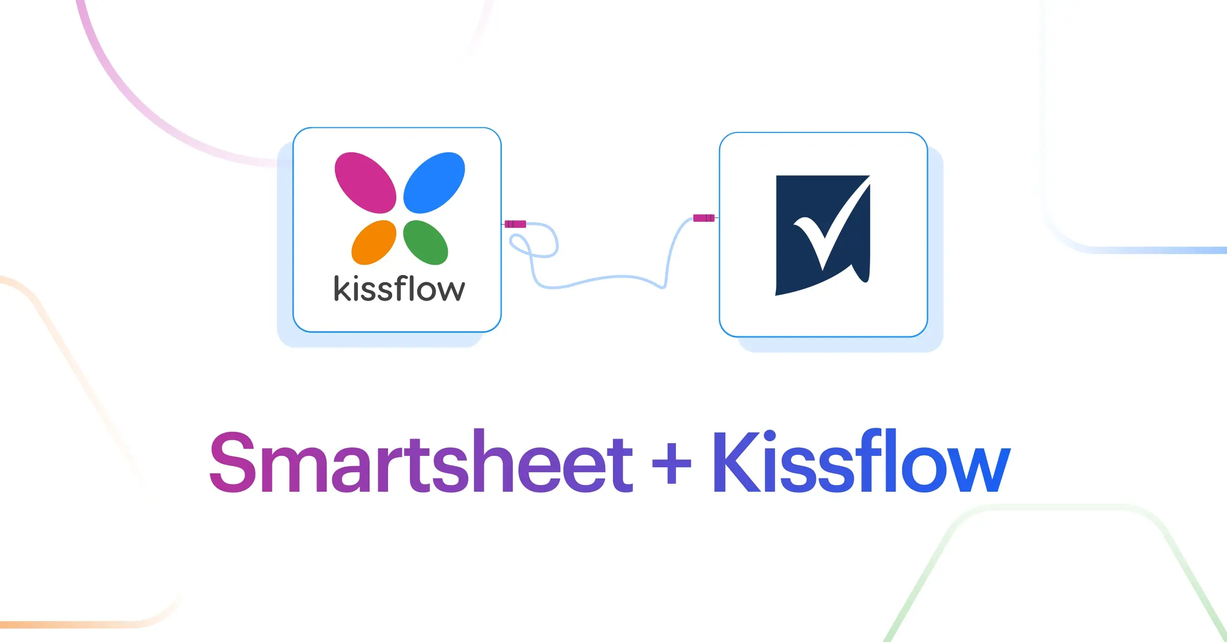 Smartsheet Integration | Connect Your Apps with Kissflow
