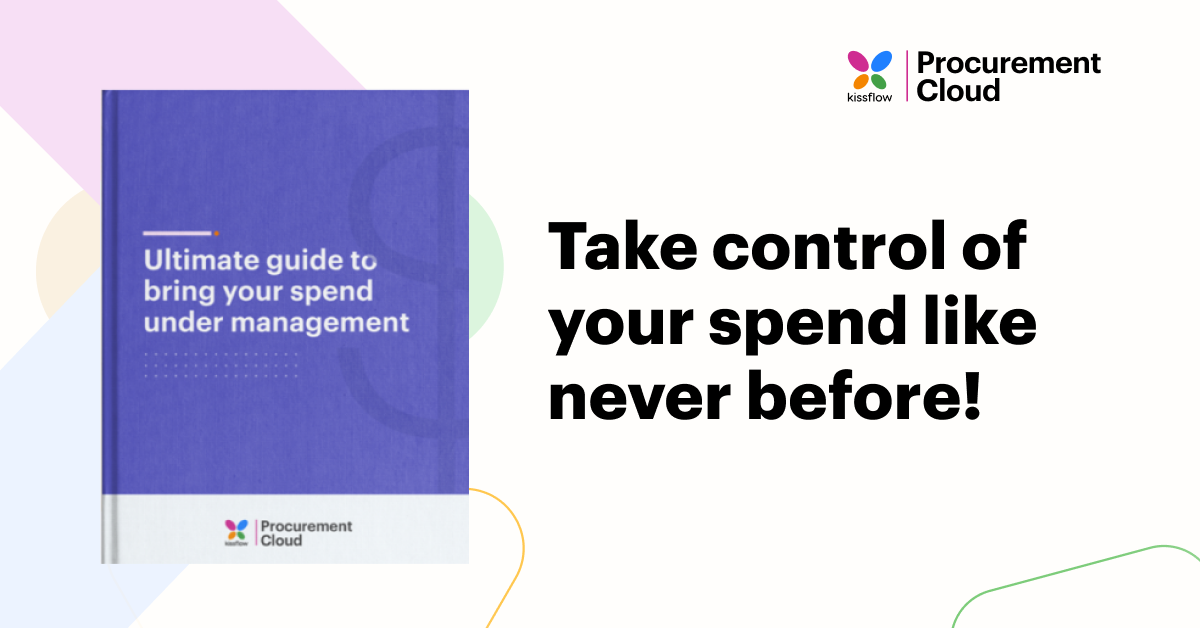 Free Handbook To Bring Your Spend Under Management | Kissflow Procurement