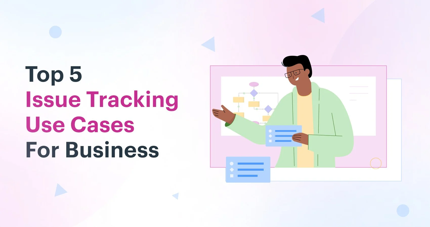 How Issue Tracking Software Helps Business Productivity - 5 Use Cases