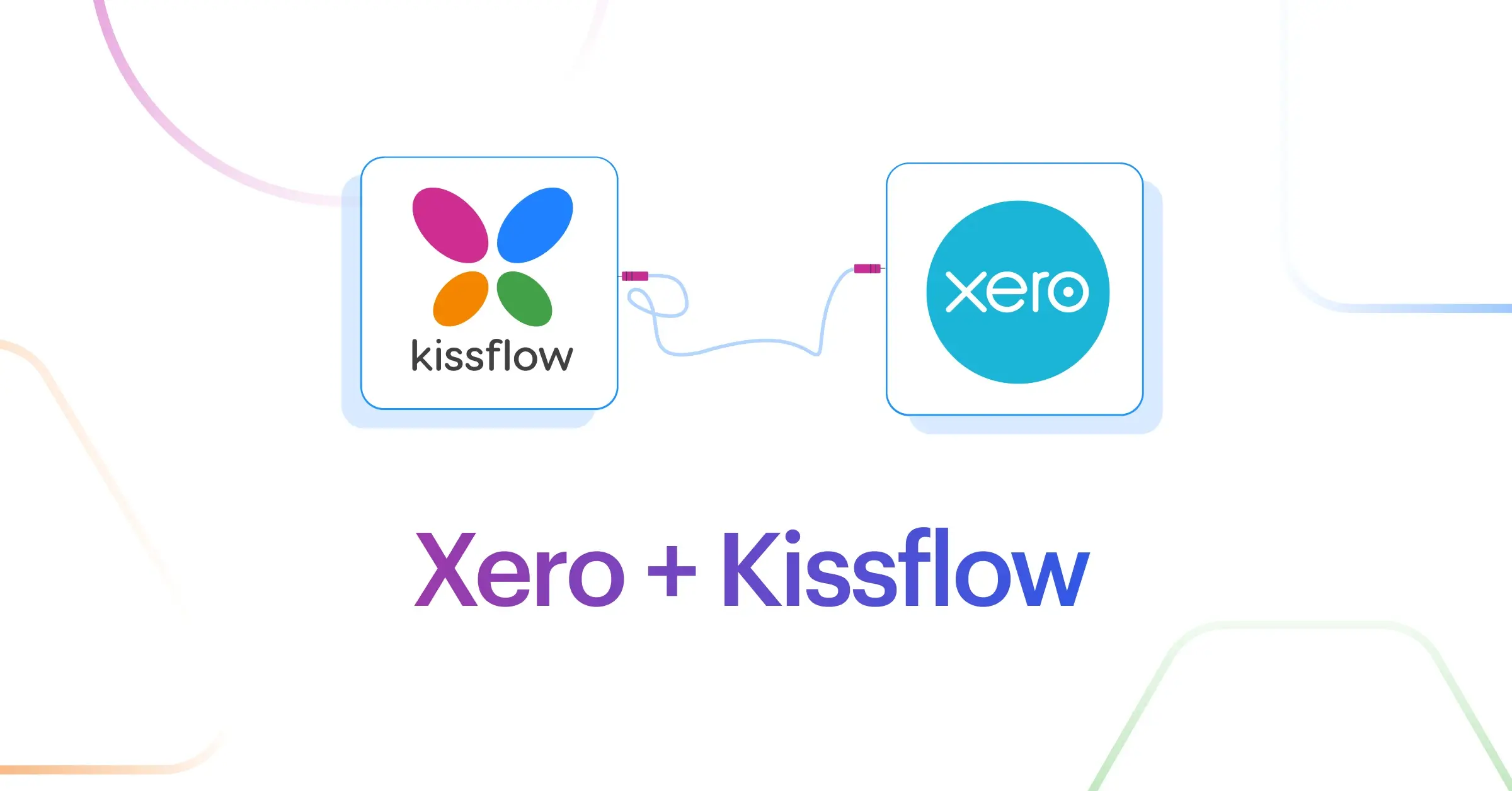 Xero Integration | Connect Your Apps with Kissflow Platform
