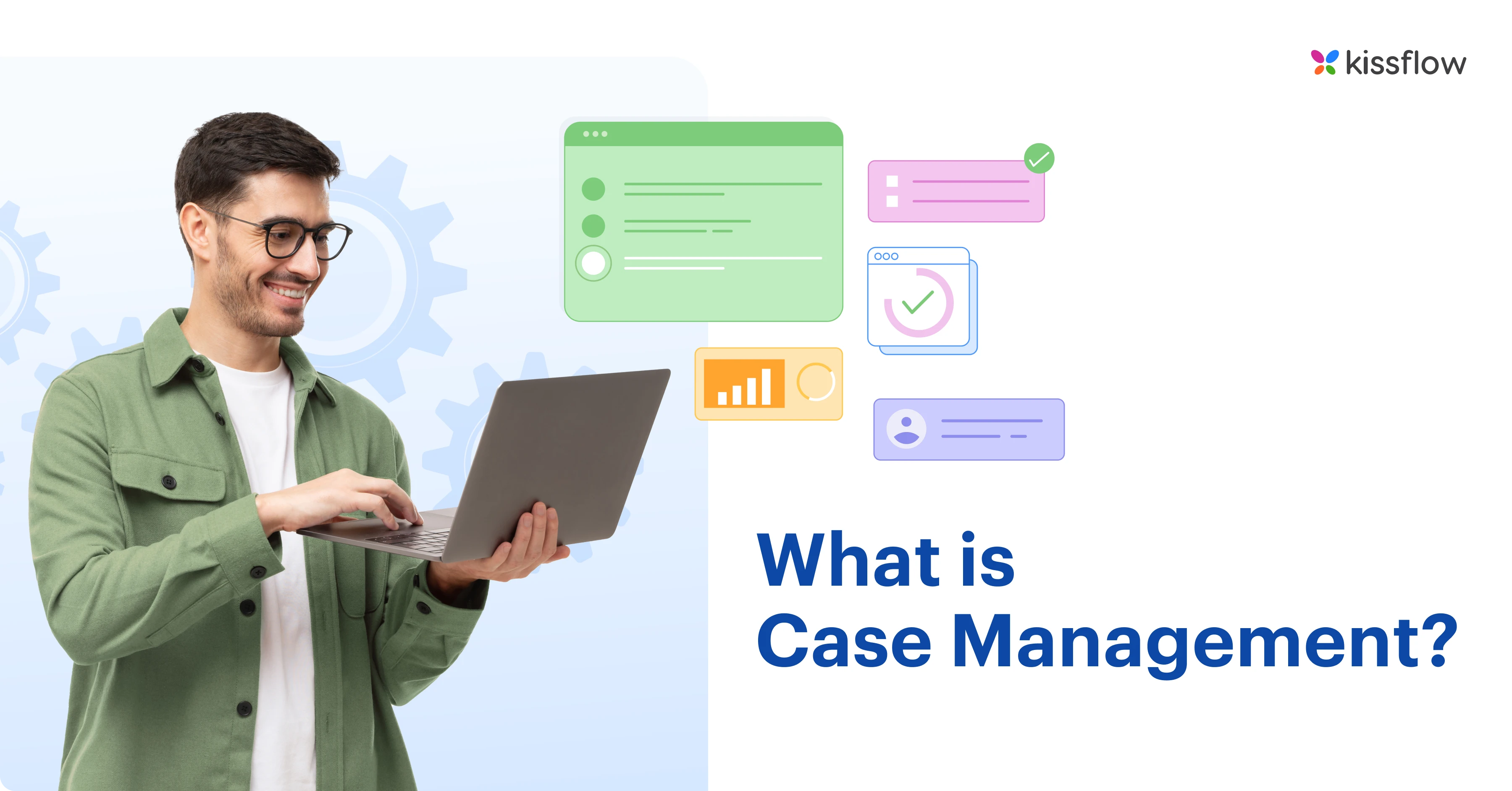 An Ultimate Guide to Case Management (2024)