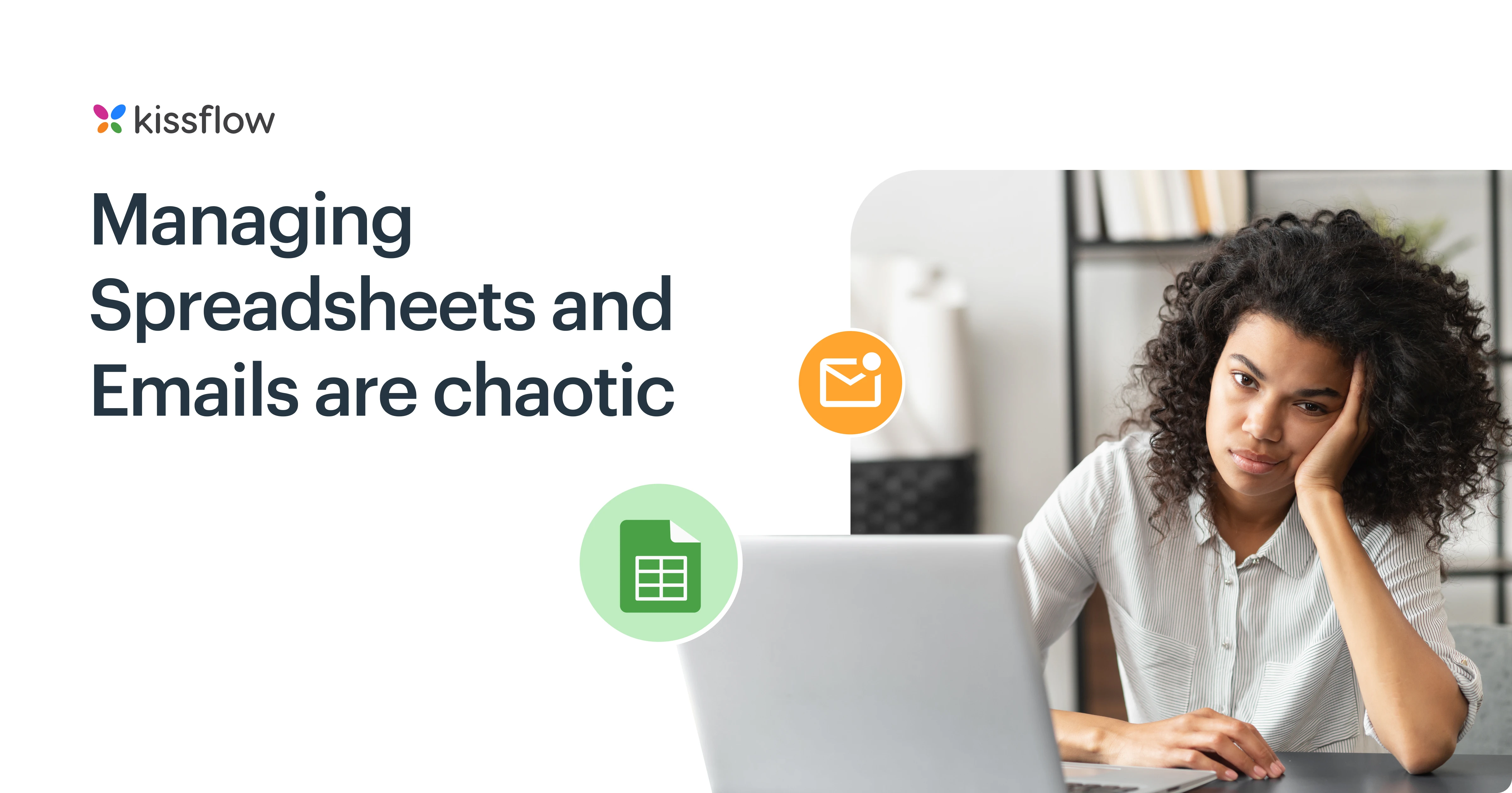 Break Free from Spreadsheet & Email Chaos: Unleashing Productivity ...