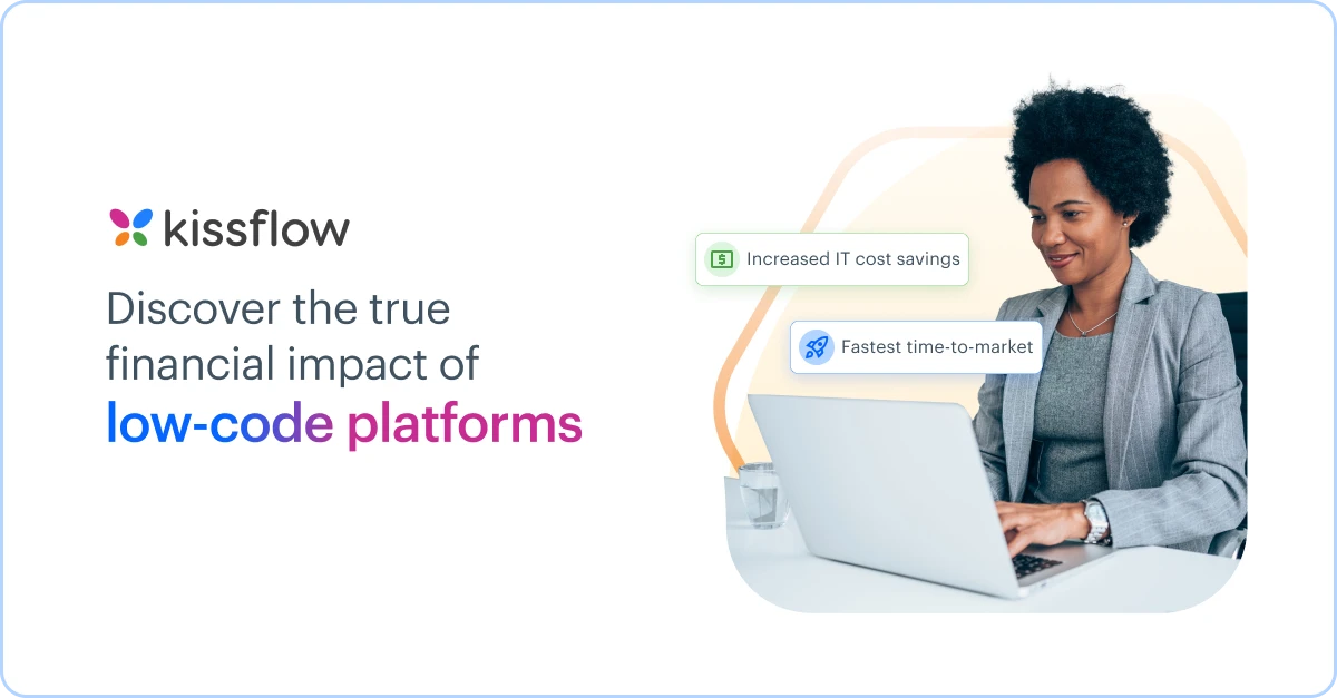 Kissflow Calculators | Estimate Financial Impact of Low-Code Platform