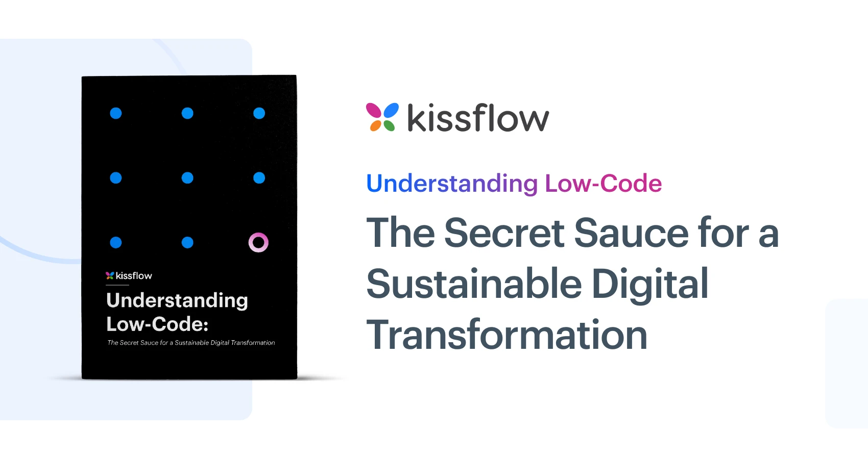 The Ultimate Beginner's Guide to Low-Code | Free Kissflow eBook